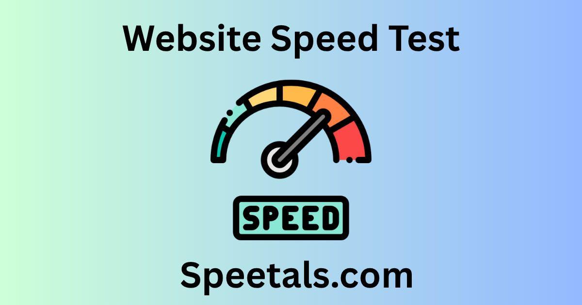 Website Speed Test - Real Users - Free from Speetals